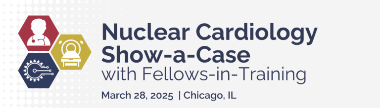 Nuclear Cardiology Show-a-Case with Fellows-in-Training – ASNC