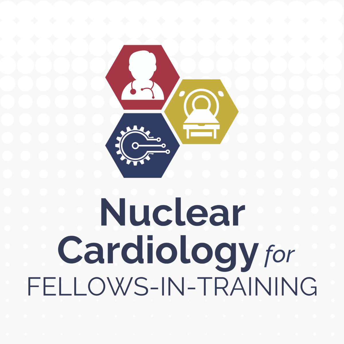 Nuclear Cardiology for Fellows-in-Training – ASNC